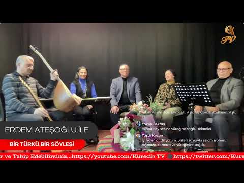 Erdem ATEŞOĞLU’nun Hazırlayıp Sunduğu “ERDEM ATEŞOĞLU İLE  FİLİZLENEN TÜRKÜLER“
