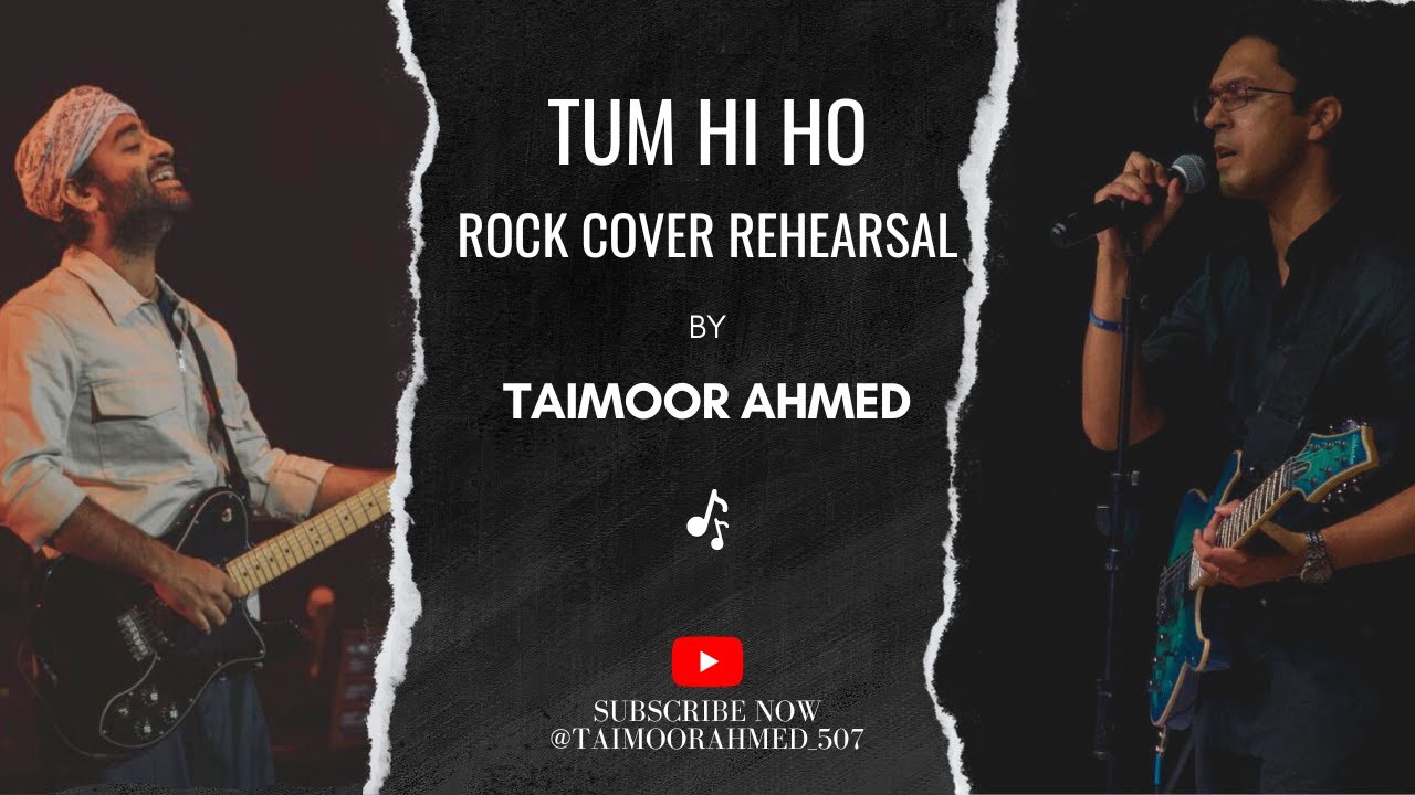 TUM HI HO Cover | Rock Jam Rehearsal | Taimoor - YouTube