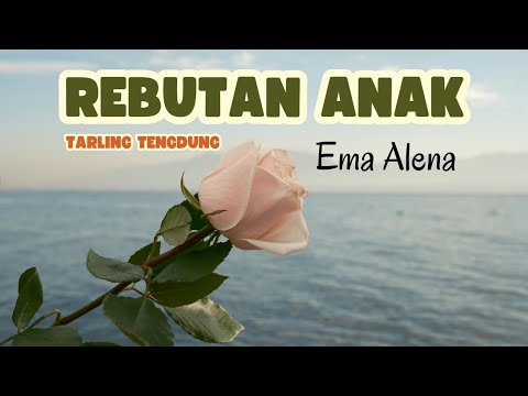 Rebutan Anak - Ema Alena | Lirik Lagu Tarling