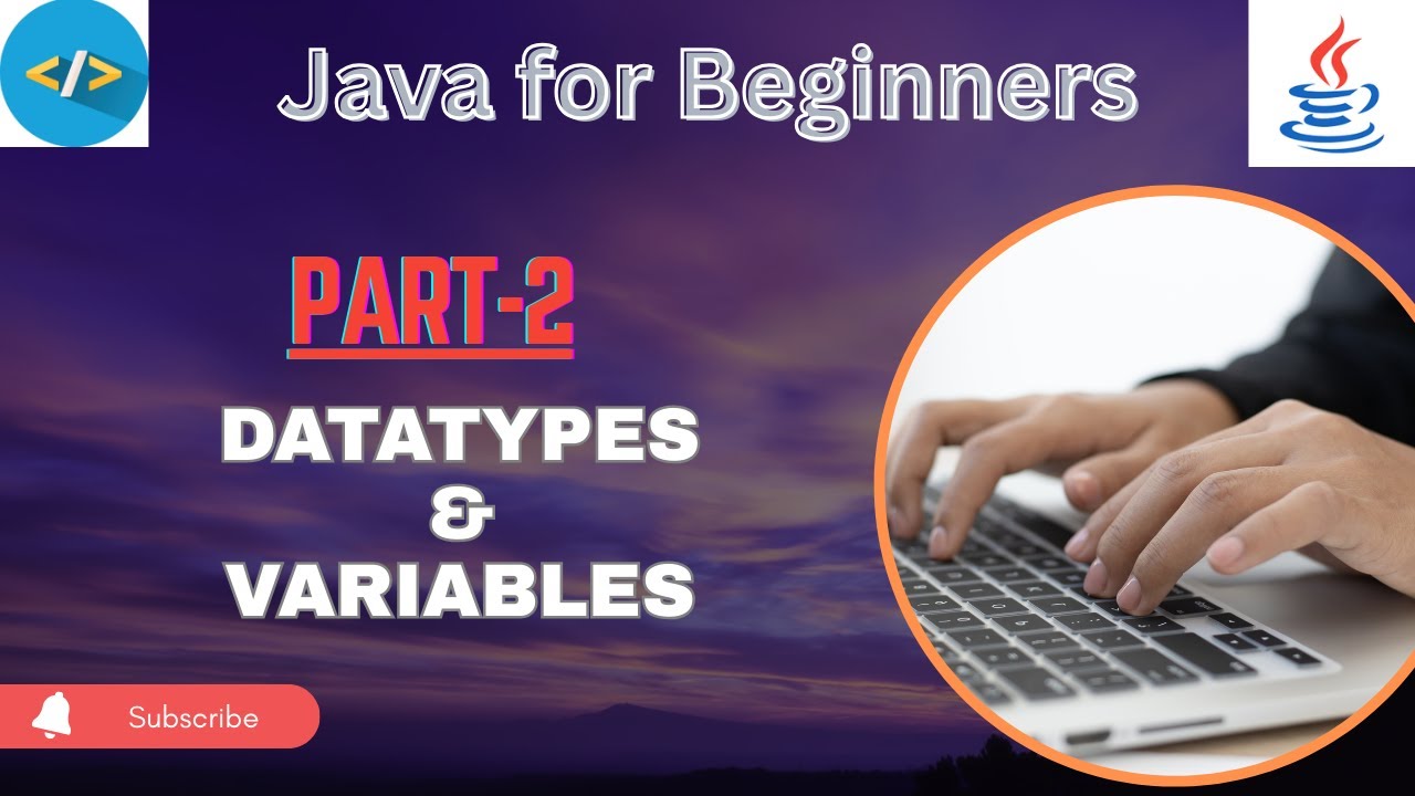 Java Programming Tutorial #2 | Variables & Data Types - YouTube