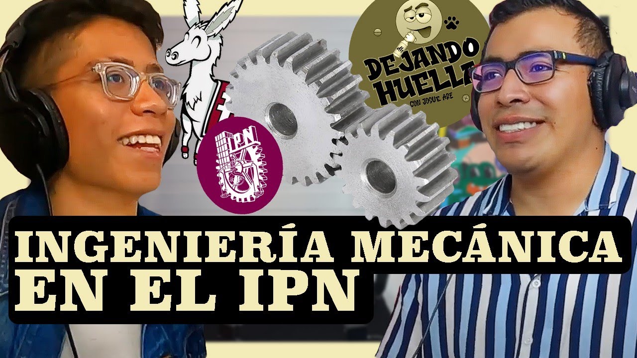 ¿COMO ES ESTUDIAR INGENIERIA MECANICA EN EL IPN? - YouTube