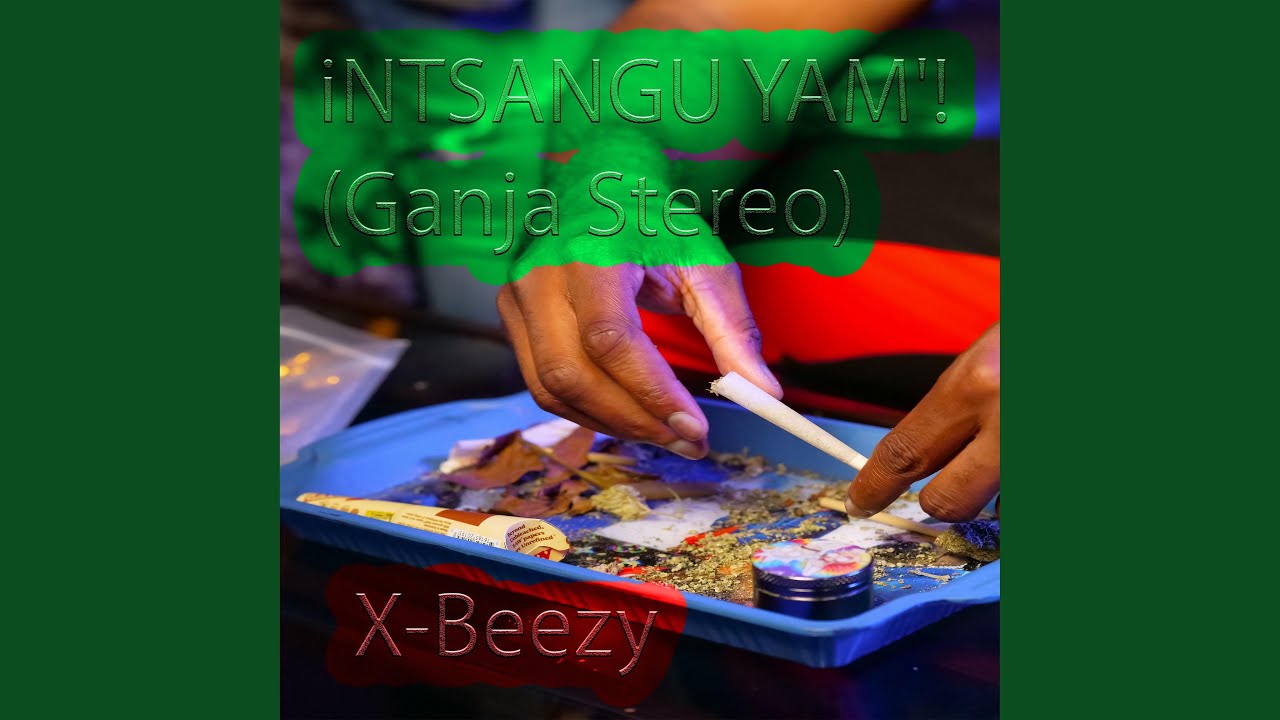 iNTSANGU YAM' (Ganja Stereo) - YouTube