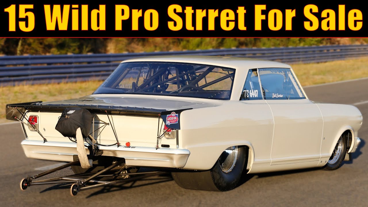 15 Insane Pro Street Cars for Sale – Wild Muscle Cars & Hot Rods - YouTube