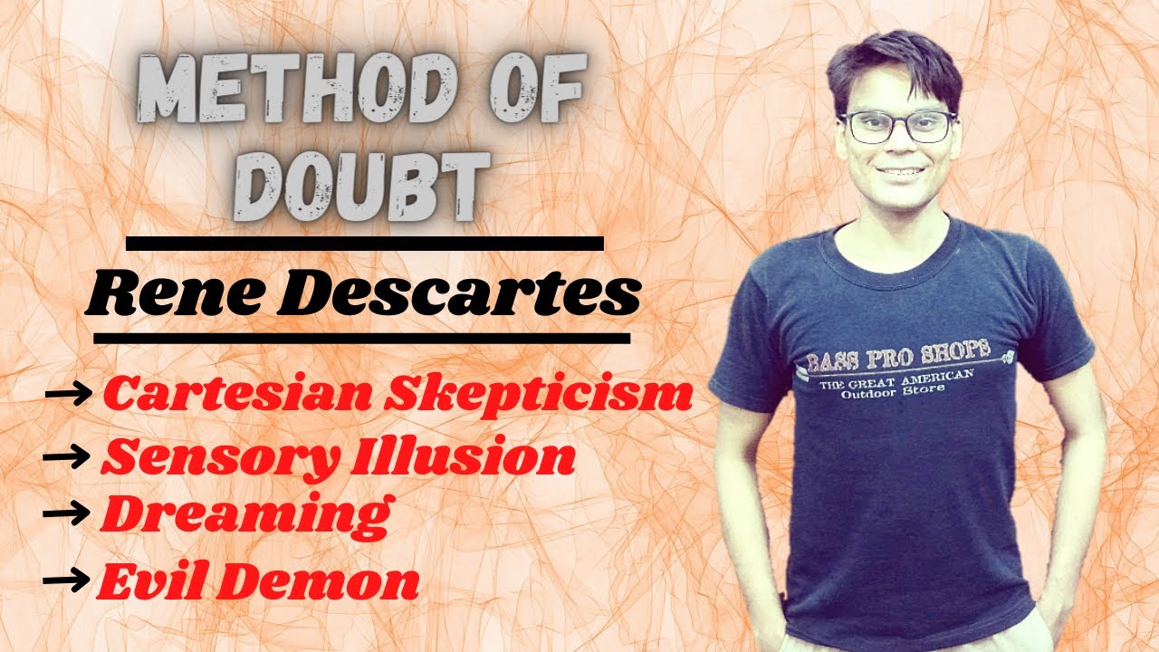 Rene Descartes | Method of Doubt | Philosophical Methods | Philosophy ...