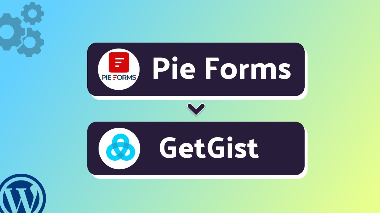 Integrating Pie Forms With Getgist Step By Step Tutorial Bit 7701