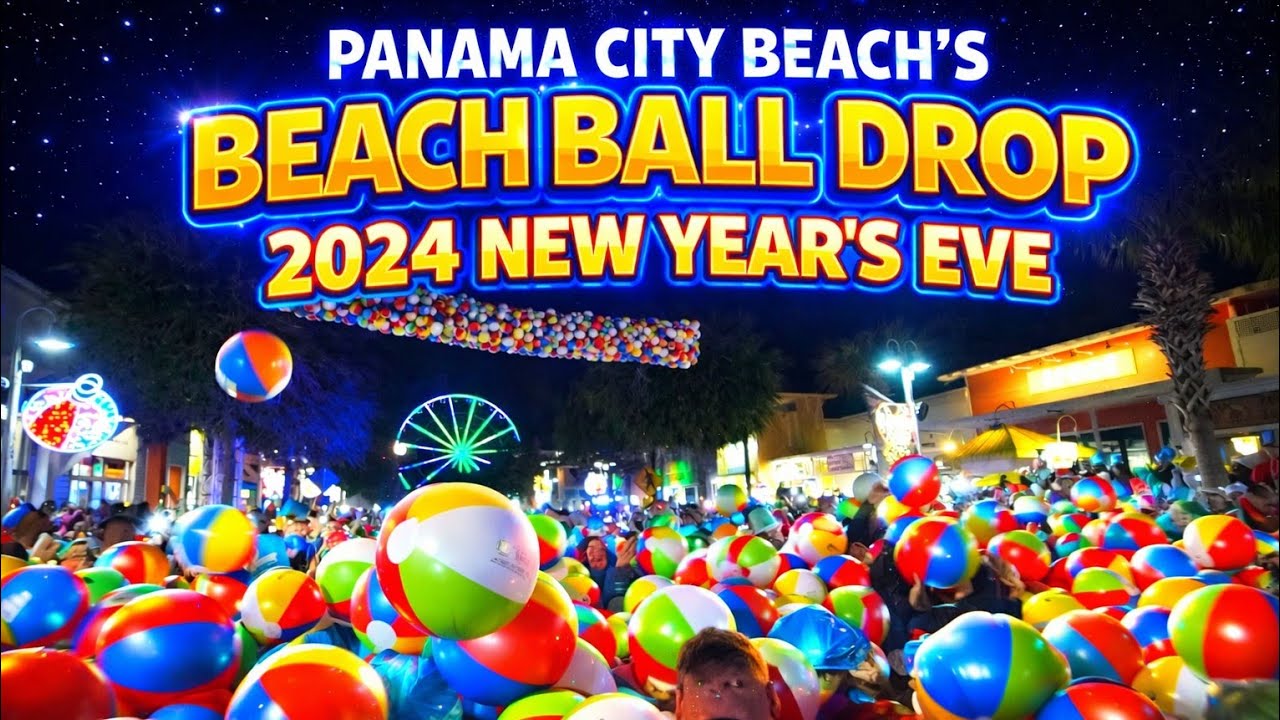 New Year's Eve 2024 | Beach Ball Drop | Panama City Beach - YouTube