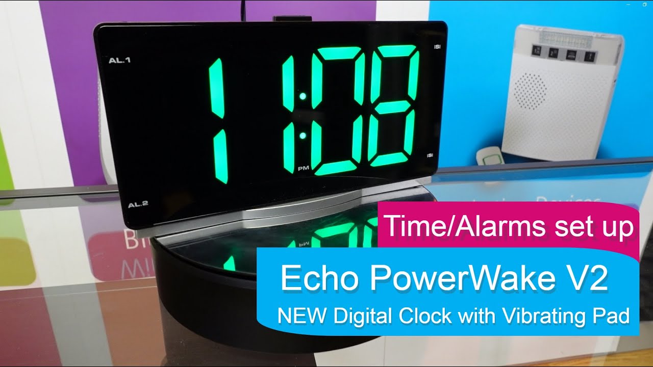 Echo® PowerWake Digital Clock for Hard Of Hearing TIME/ALARM SET UP ...
