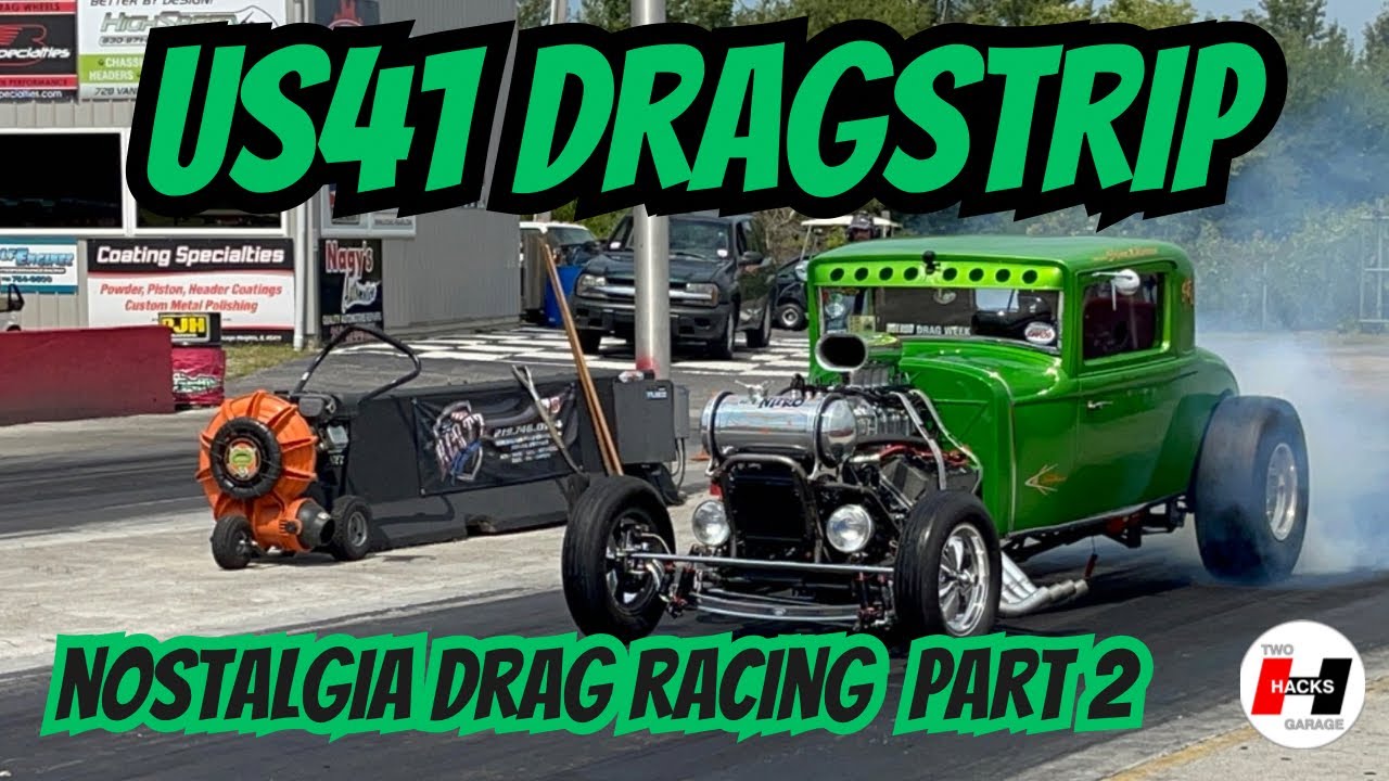 Nostalgia Drag Racing - US 41 Dragstrip - Part 2 #racing - YouTube