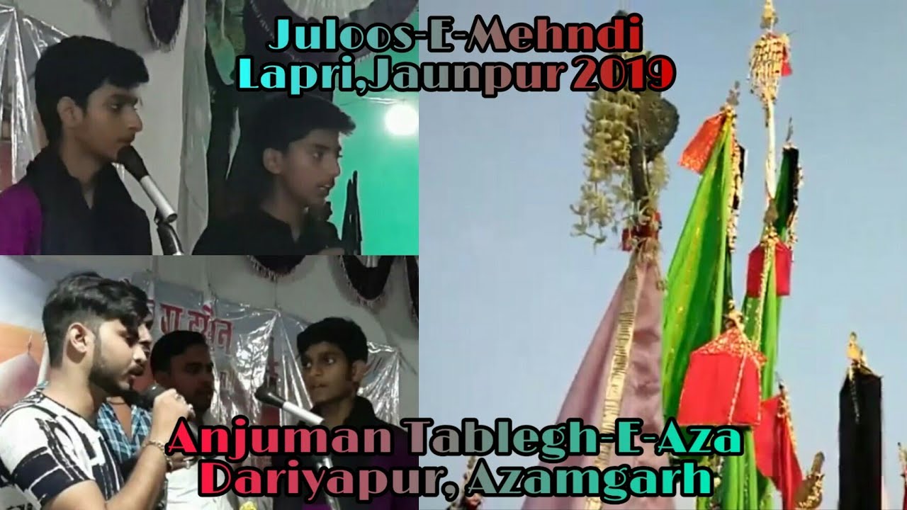Juloos-E-Mehndi 2019, Lapri | Anjuman Tableegh E Aza | Dariyapur - YouTube