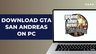 How To Download Gta San Andreas On Pc 2025 Windows 11 10 8 7 ...