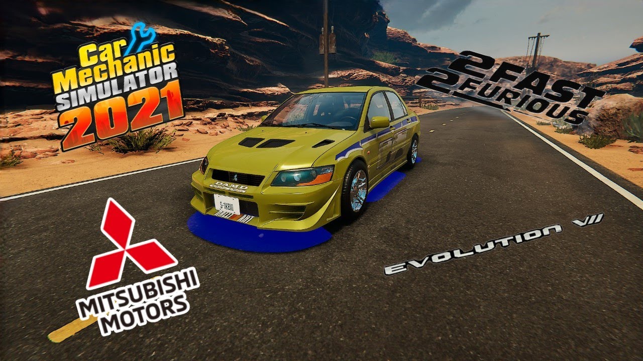 Car Mechanic Simulator 2021 | Mitsubishi Lancer Evolution VII 2fast ...