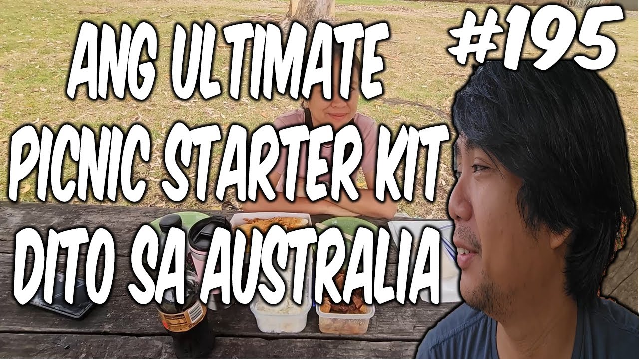 ANG ULTIMATE STARTER PACK NG MGA ANG PIPICNIC DITO SA AUSTRALIA #195 ...