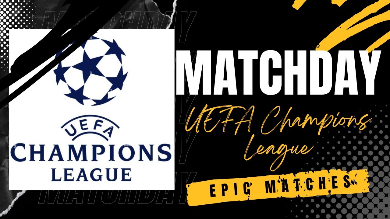 Todays Champions League Showdowns & Matches Tonight & Fixtures # ...