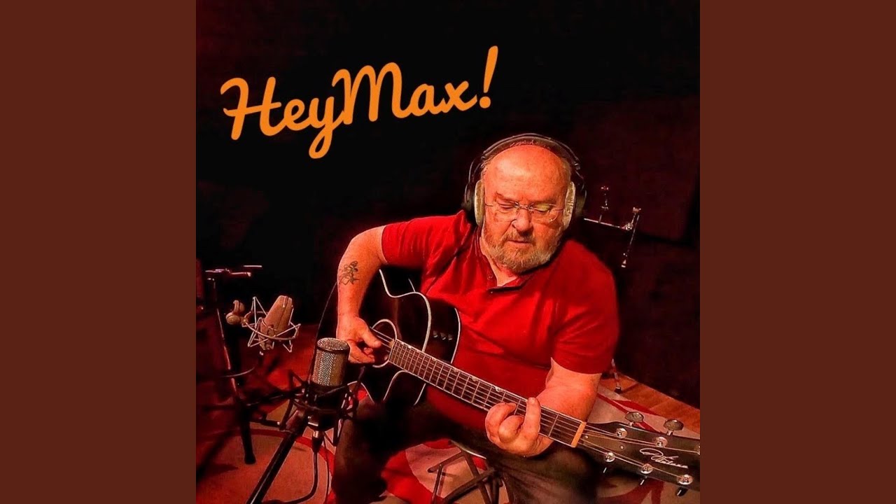 Hey Max ! - YouTube