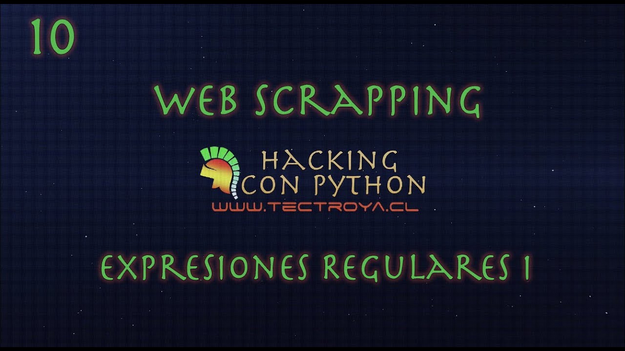 Hacking con Python - Web Scrapping - Expresiones Regulares I - Video 31 - YouTube
