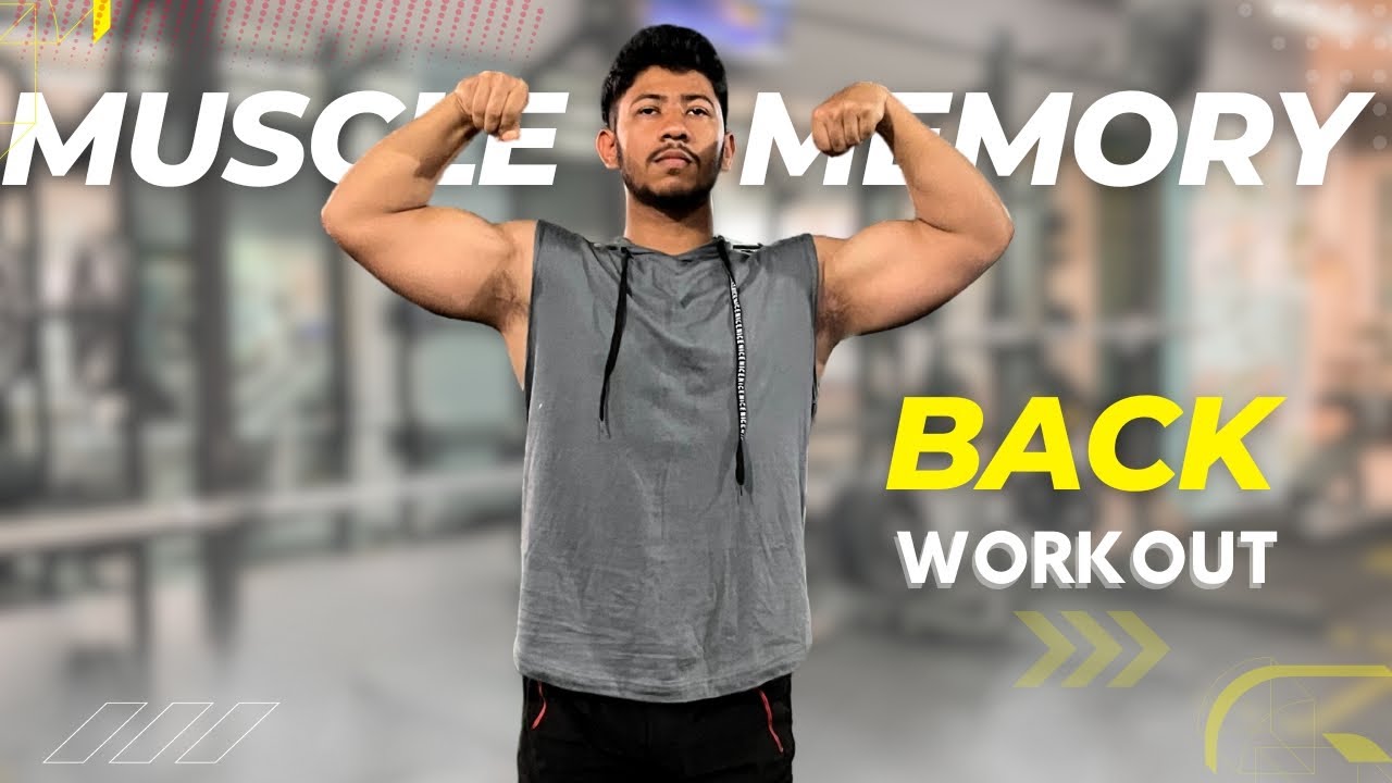 BACK WORKOUT AND MUSCLE MEMORY WORKING IN - YouTube