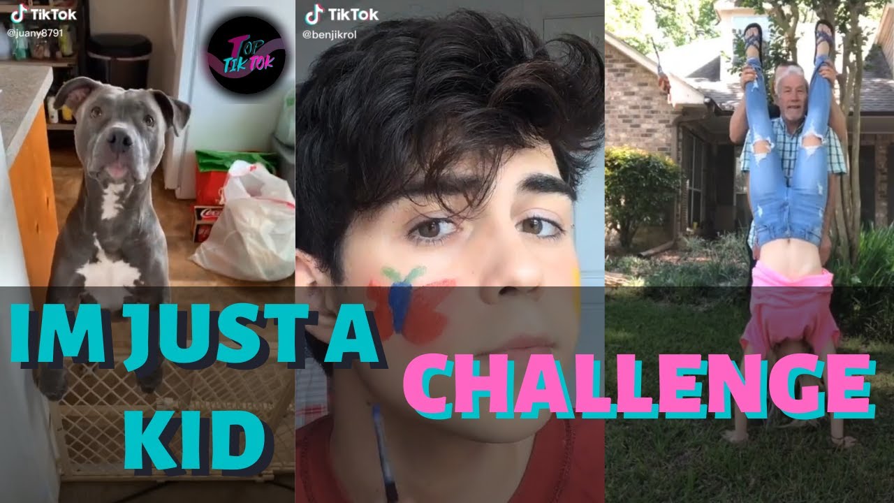I'm Just A Kid Challenge - Top Tik Tok - YouTube
