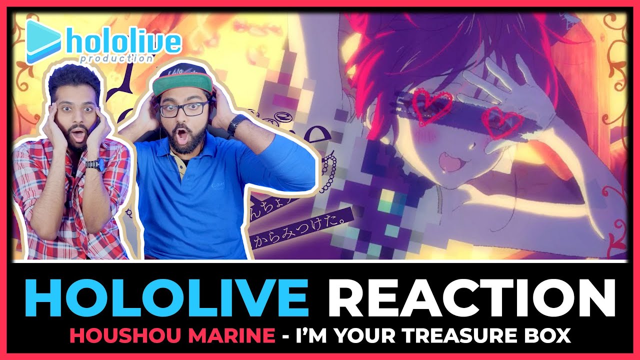 HOLOLIVE - MARINE I'M YOUR TREASURE BOX MV REACTION - YouTube