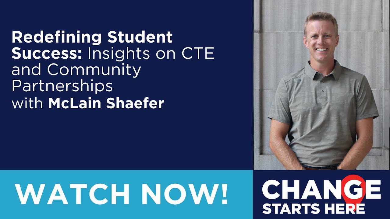 Redefining Student Success: Insights on CTE and Community Partnerships ...