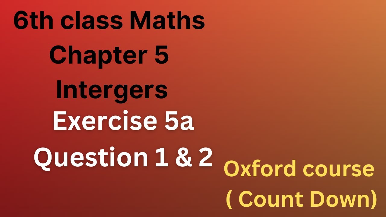 Exercise 5a Class 6th Maths Question 1 2 Intergers New Count Down exercise-5a-class-6th-maths-question-1-2-intergers-new-count-down