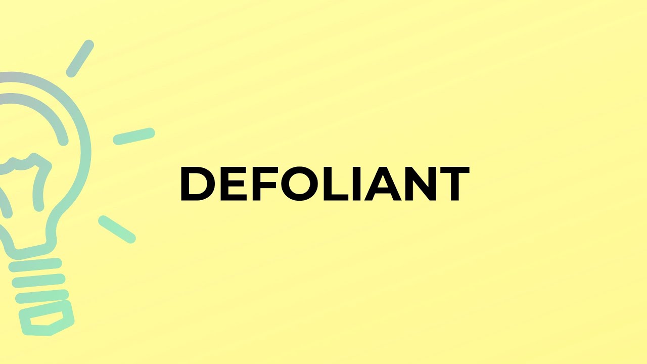 What is the meaning of the word DEFOLIANT? - YouTube