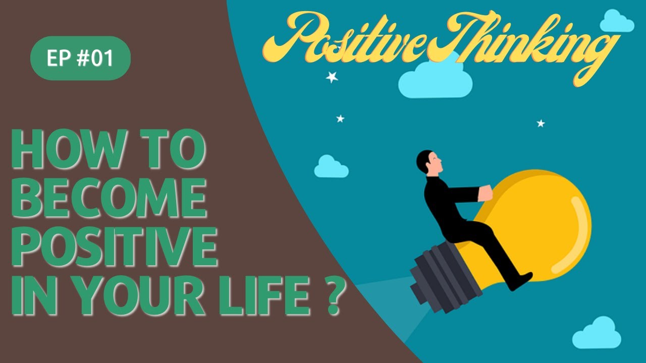 The Power of Positive Thinking: How it can Transform Your Life - YouTube