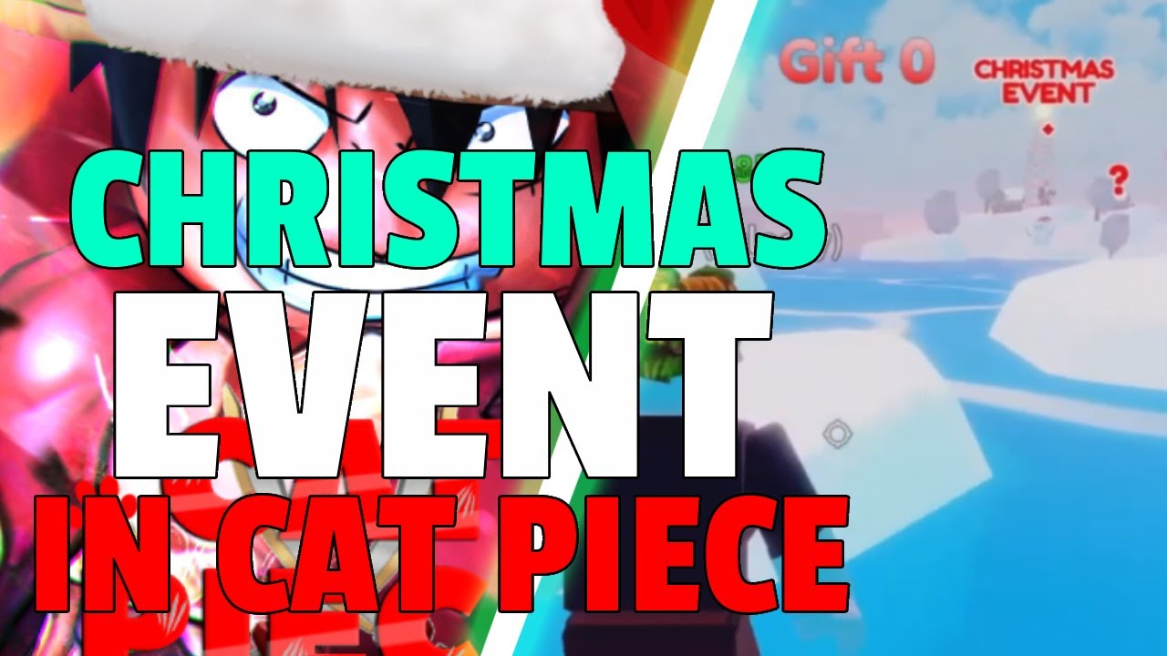 Everything New In Cat Piece CHRISTMAS EVENT UPDATE! (Items, Swords, New ...