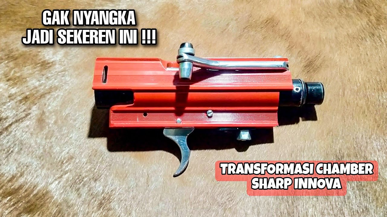 Cara Upgrade CHAMBER SHARP INNOVA Menjadi CHAMBER PCP SIDELEVER ...