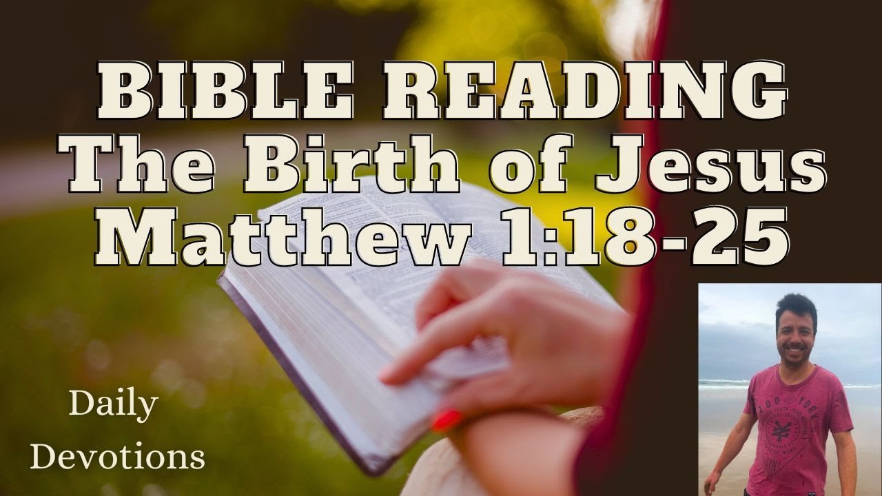 Ep01 Bible Reading: The Birth of Jesus (Matthew 1:18-25) DAILY ...