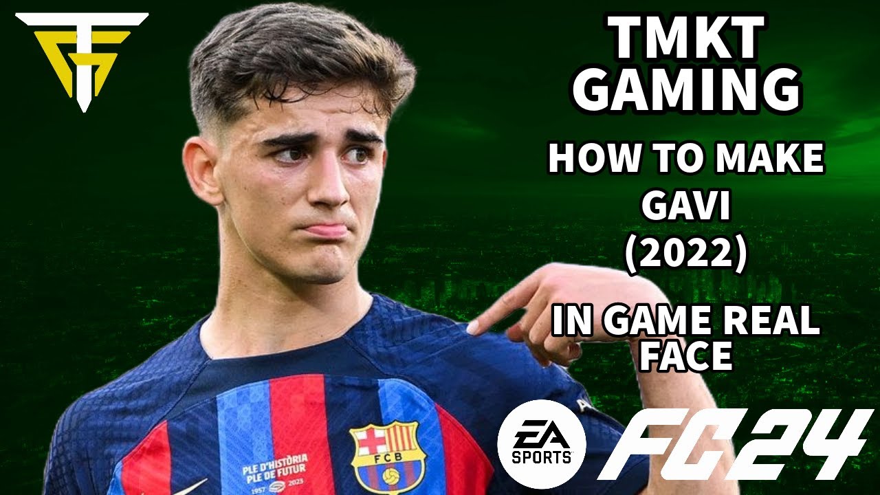 EA FC 24 - How To Make Gavi (2022) - In Game Real Face! - YouTube