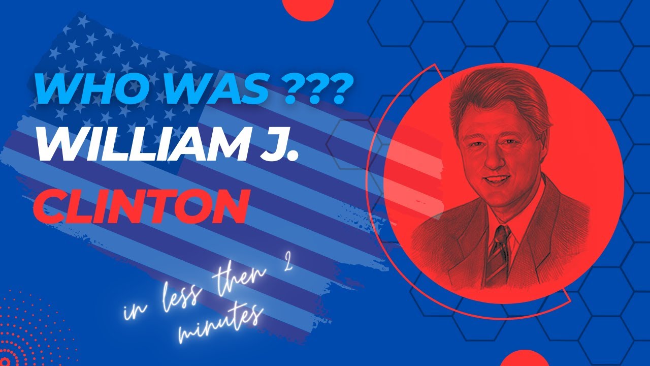 Who Was President William J. Clinton In Less Than 2 Minutes #42 - YouTube