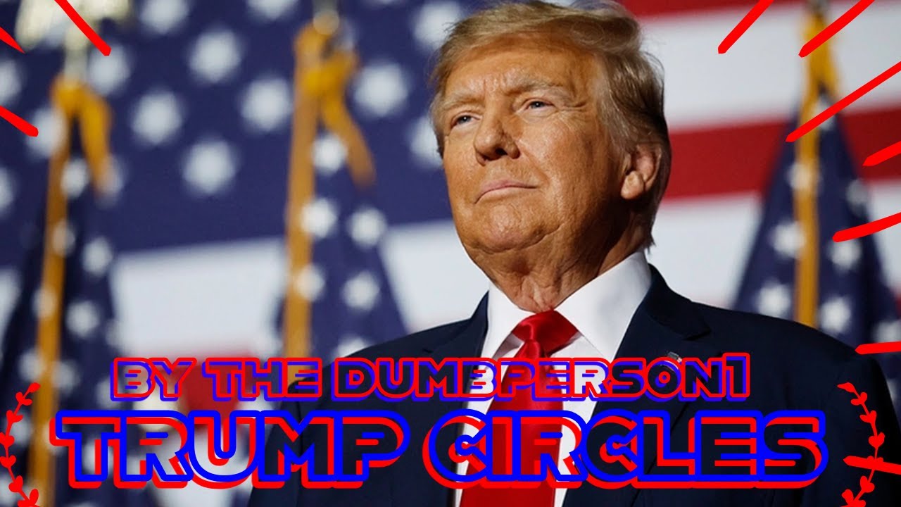 Trump Circles - YouTube