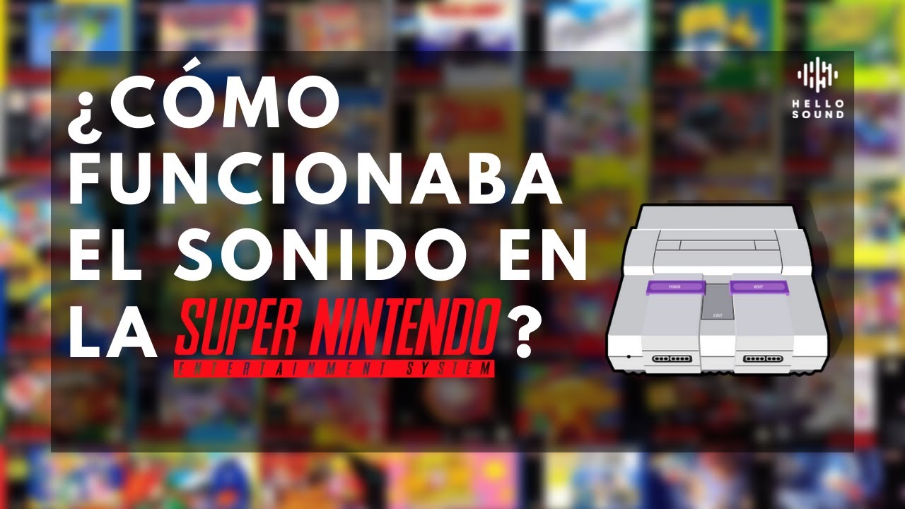 ¿Cómo funcionaba el sonido en la SNES? || RESONANCIA || - YouTube
