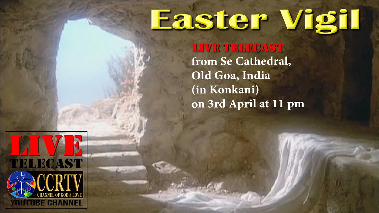 Easter Vigil, from Se Cathedral, Old Goa, India in Konkani - YouTube