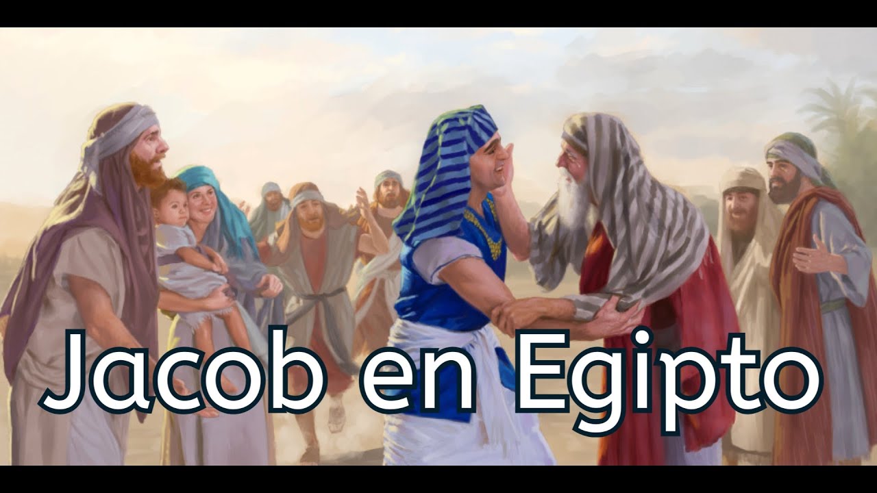 Personajes bíblicos. Lección 14: Jacob en Egipto - YouTube