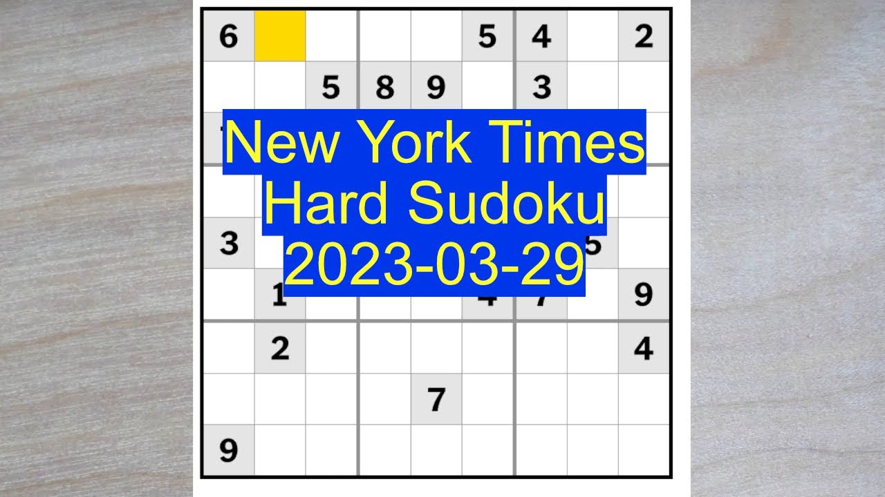 Try Today s NYT Hard Sudoku Without Notation YouTube try-today-s-nyt-hard-sudoku-without-notation-youtube