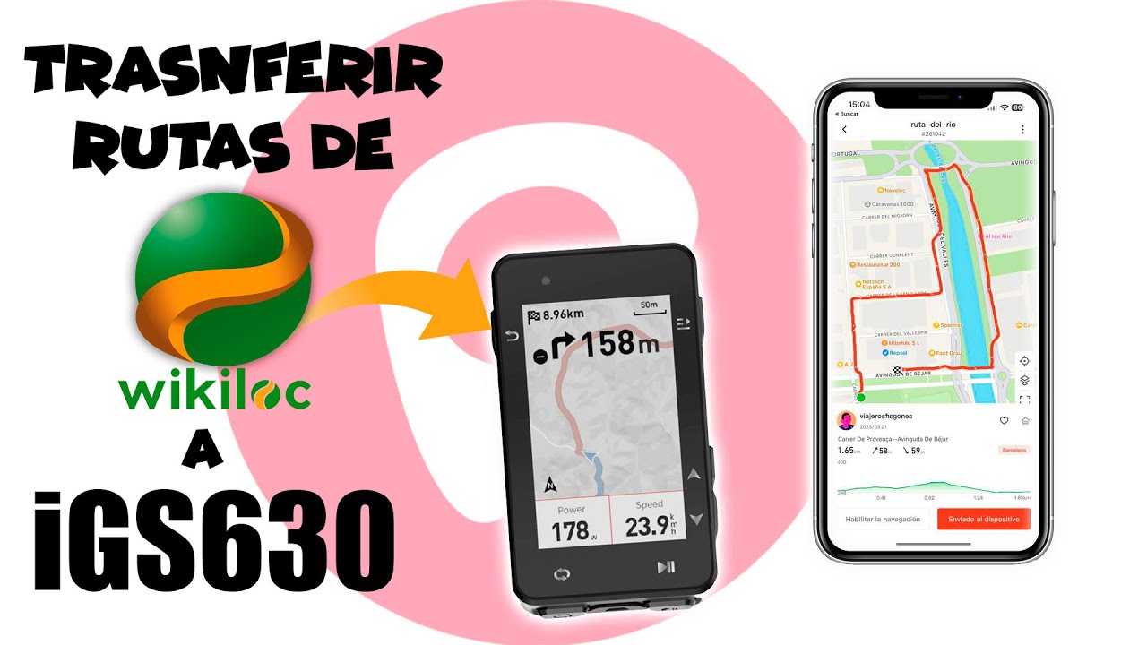 TRANSFERIR rutas de WIKILOC a GPS iGS630 - Viajeros Fisgones - YouTube