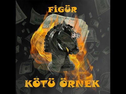 Kötü Örnek - Figür