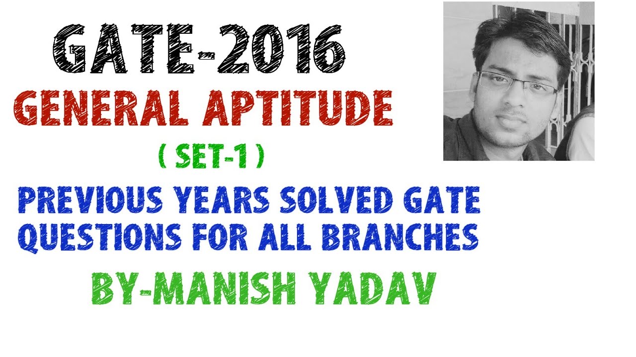 GATE-2016 (GENERAL APTITUDE)( SET-1) PREVIOUS YEAR SOLVED GATE ...