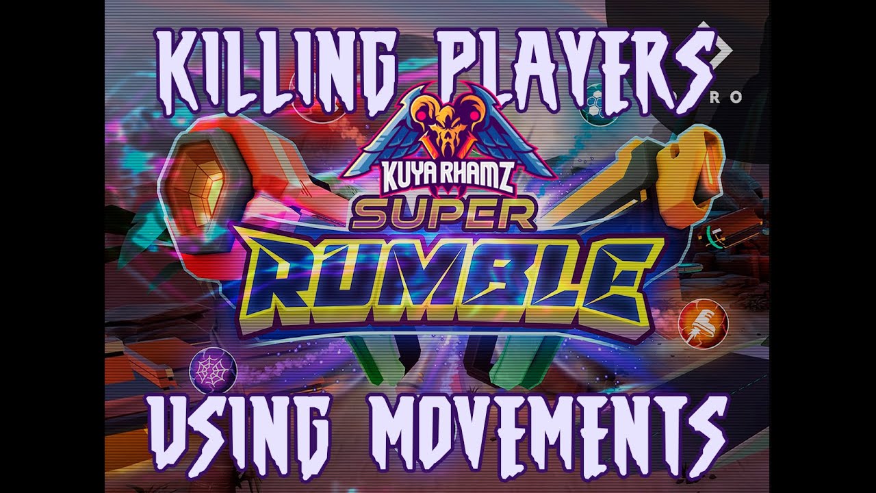 SUPER RUMBLE | KILLING PLAYERS USING MOVEMENTS | ARENA CLASH HORIZON ...