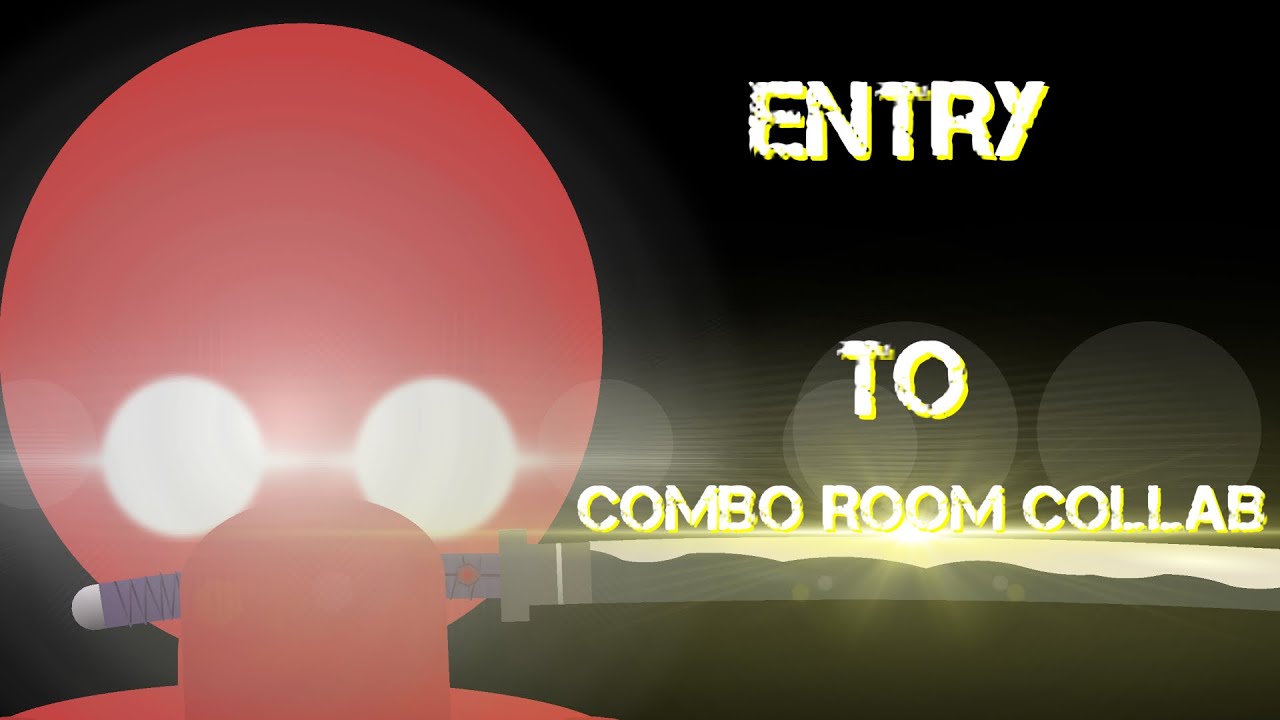 ENTRY TO COMBO ROOM COLLAB//HOSTED BY PIERCE//STICKNODES - YouTube