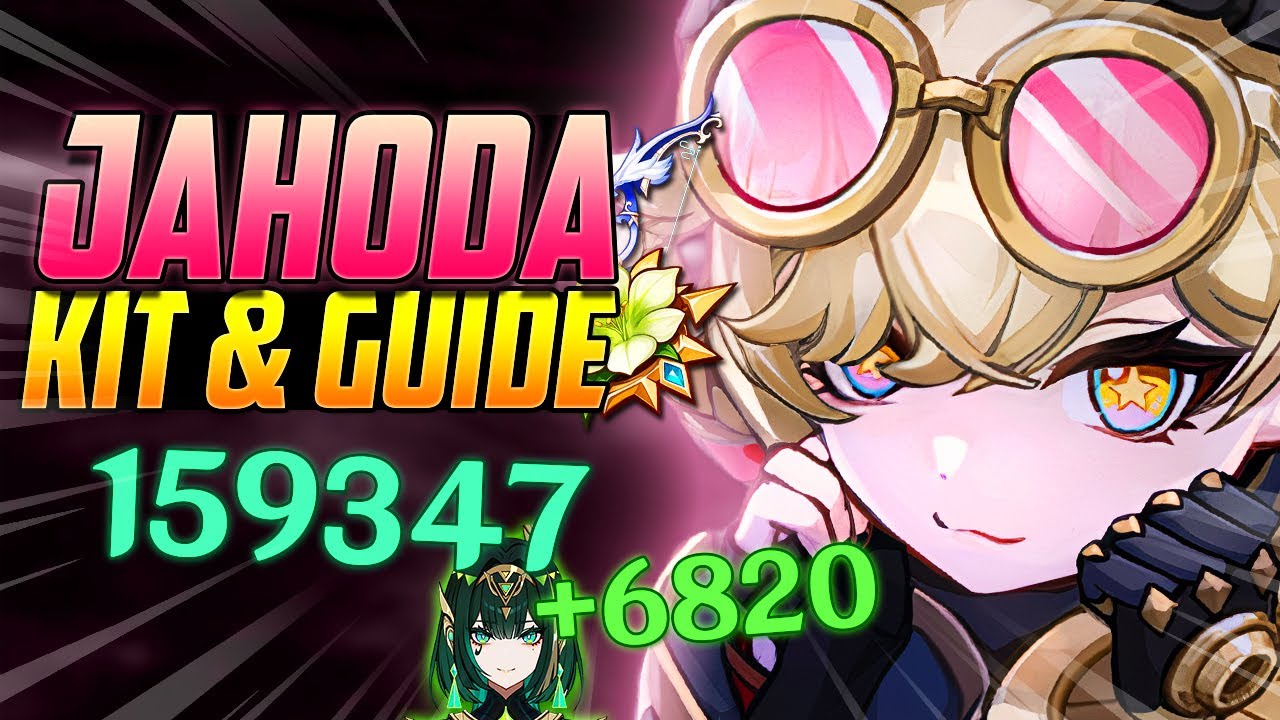 JAHODA, la 4★ PARFAITE - Guide COMPLET, Builds, Teams, Armes & Avis ...