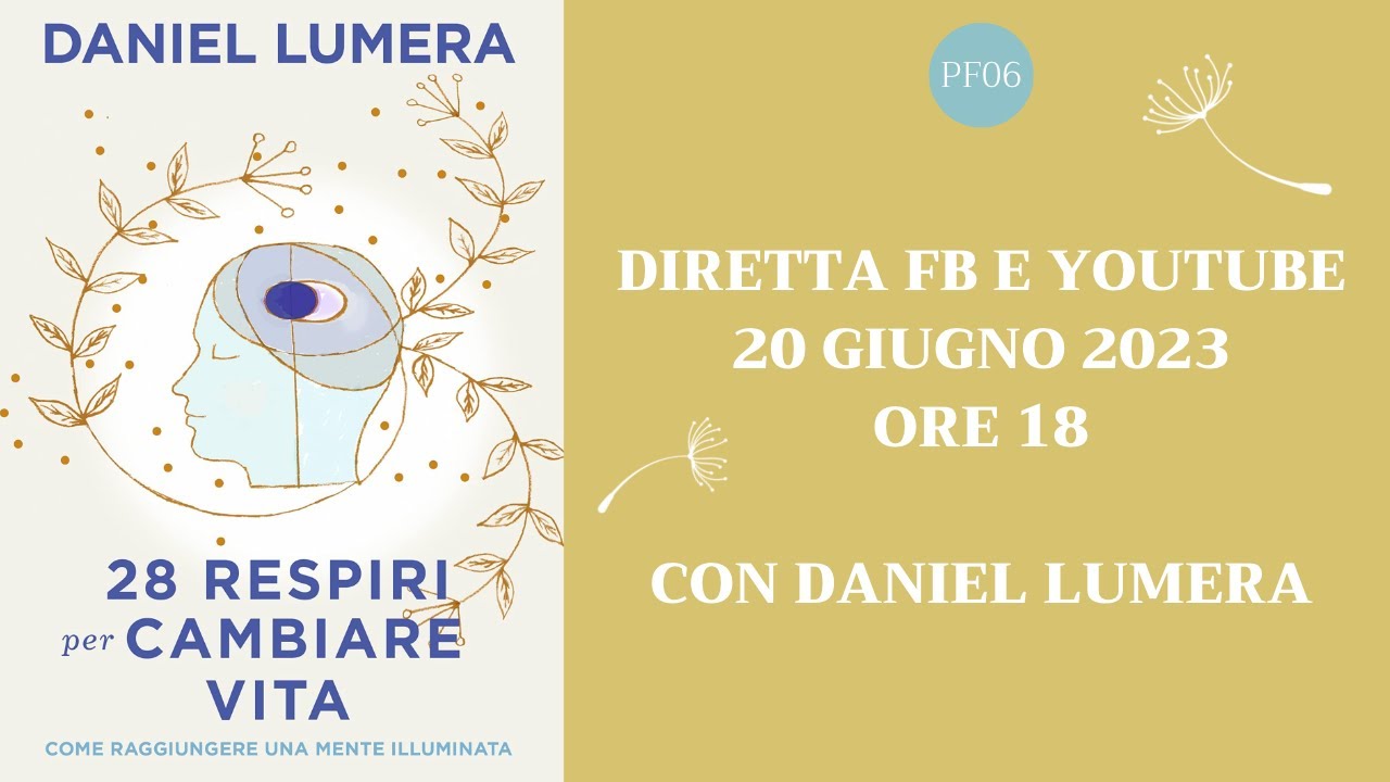 28 respiri per cambiare vita con Daniel Lumera - YouTube
