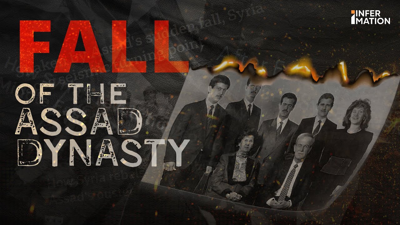 Bashar Al Assad's Fall and It's Ripple Effects | Infermation - YouTube