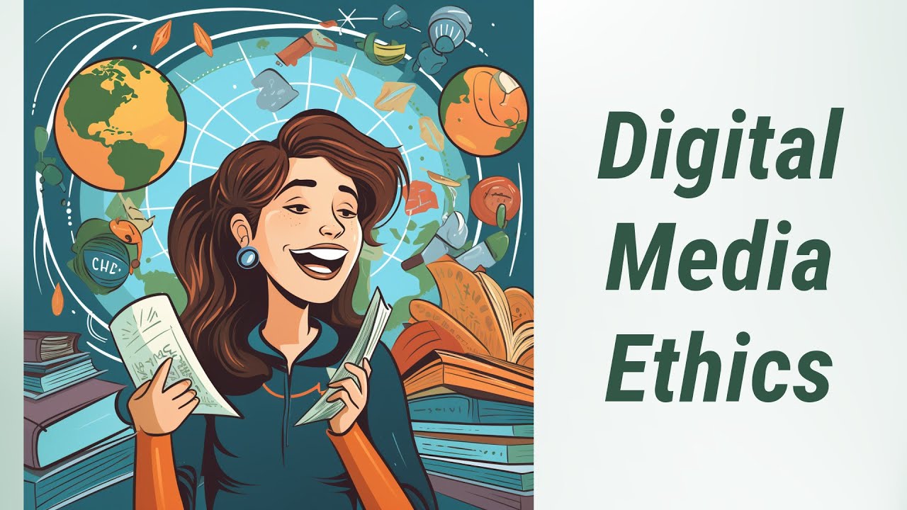Media Ethics in the Digital Age - YouTube