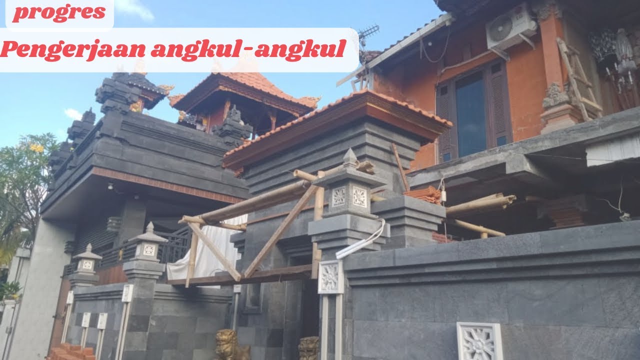 Progres pengerjaan angkul-angkul oleh undagi bali/cv mulia bali style ...