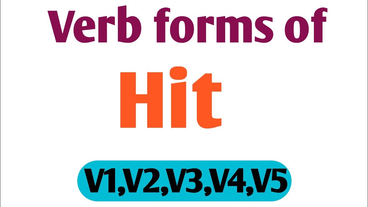 Verb forms of Hit || verb forms in V1,V2,V3,V4,V5 || Verb forms By ...