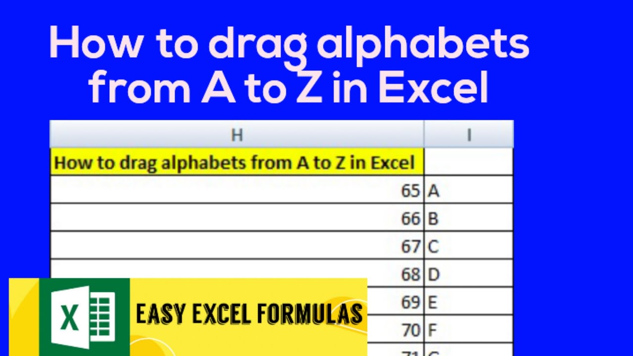 How To Drag Alphabets In Excel Using Formula YouTube How To Drag Alphabets In Excel Using Formula YouTube