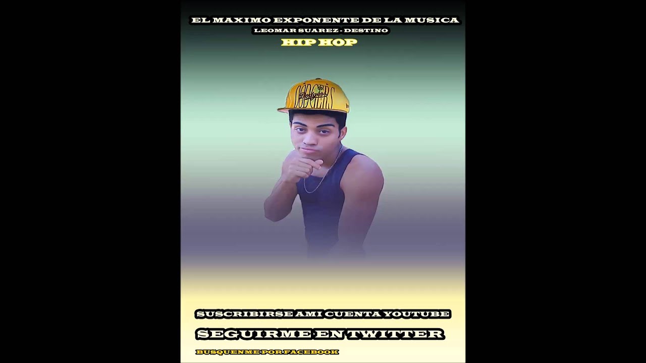 Leomar Suarez - Destino ( Hip hop ) - YouTube