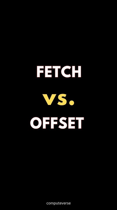 SQL FETCH Vs. OFFSET ️ - YouTube